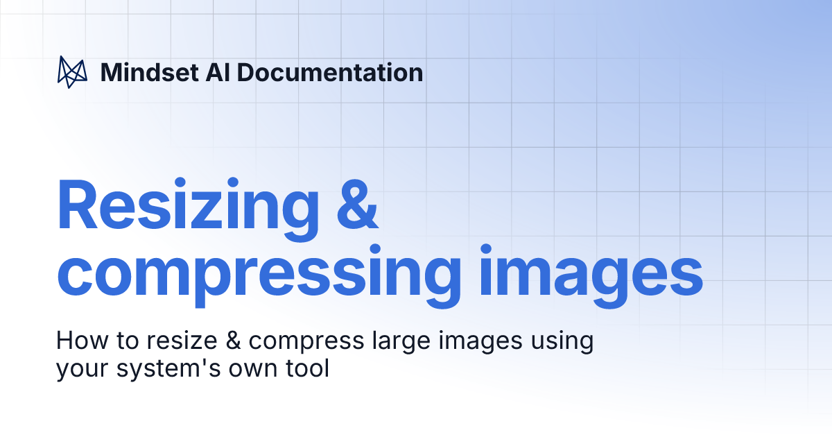 Resizing & compressing images | Mindset AI Documentation